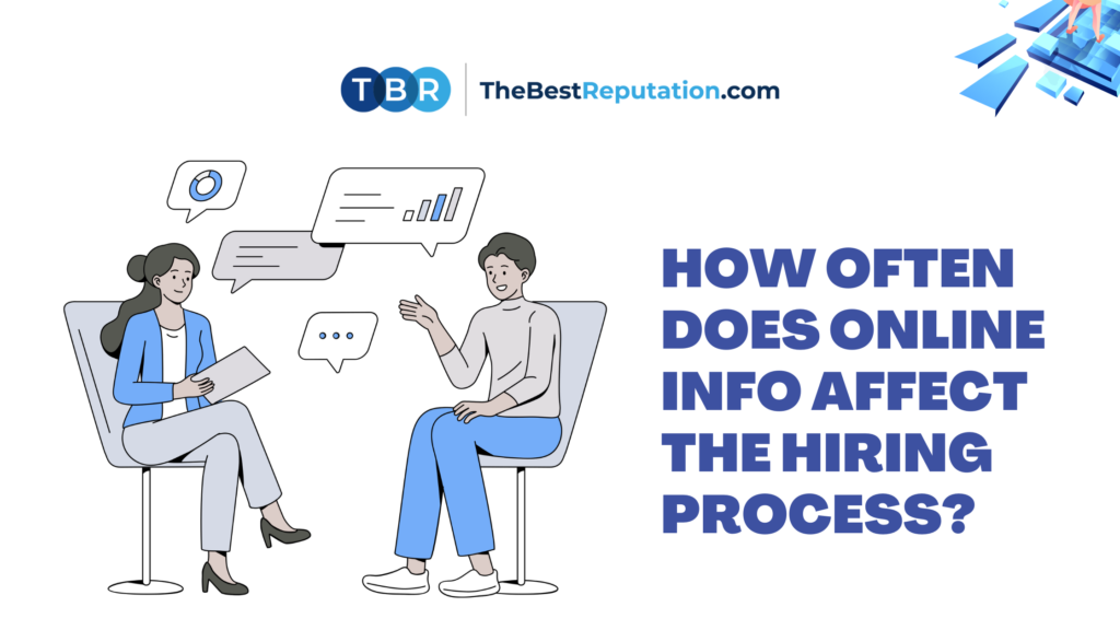 How Often Does Online Information Affect The Hiring Process?
