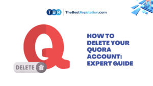 How to Delete Your Quora Account: Expert Guide - TheBestReputation