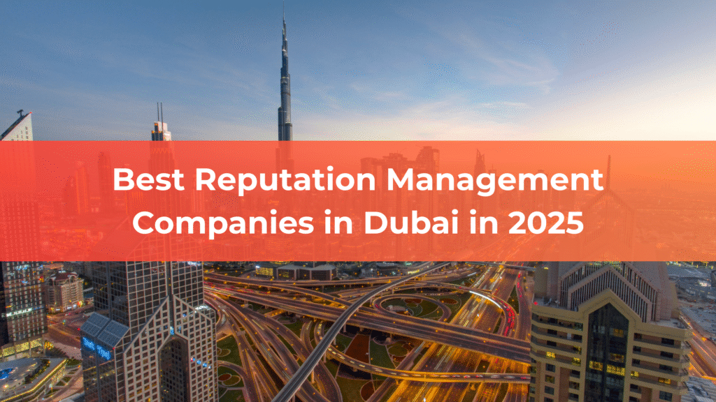Best Reputation Management Companies in Dubai