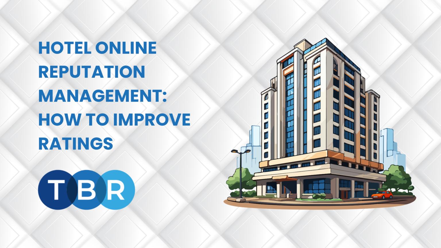 Hotel Online Reputation Management Guide